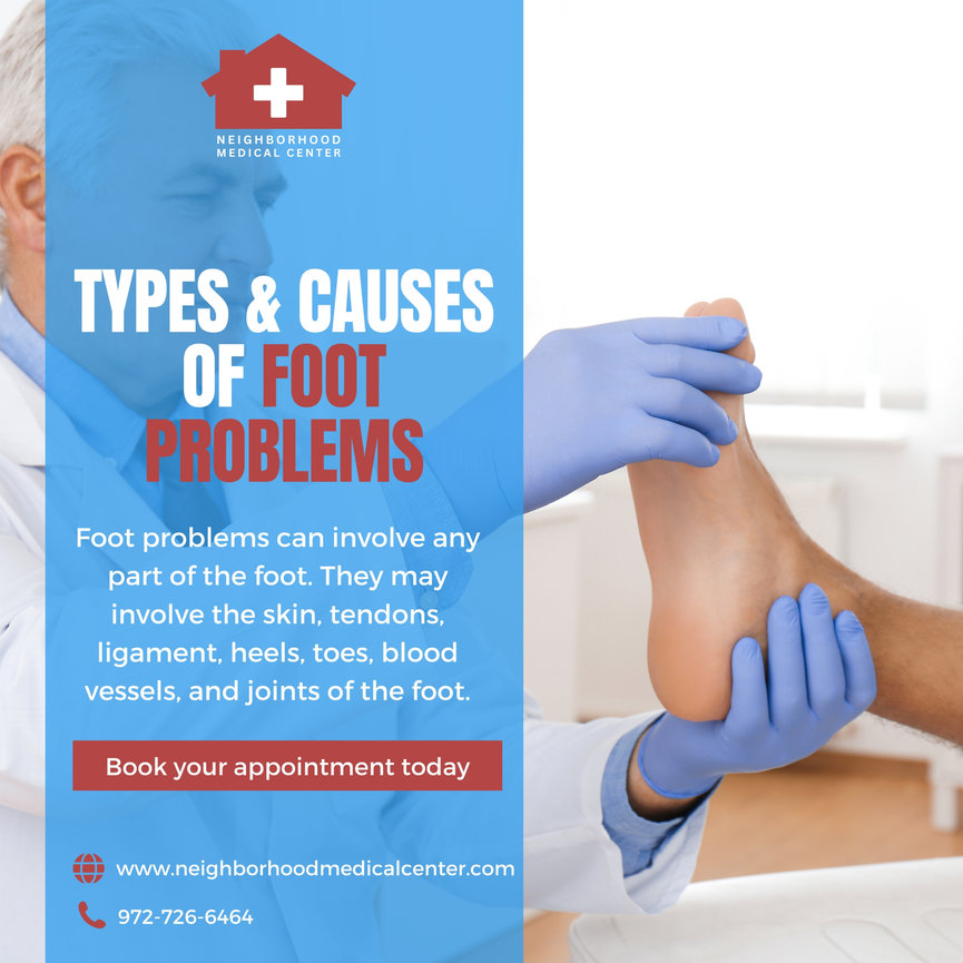 Types and Causes of Foot Problems in Dallas, Texas - Neighborhood ...